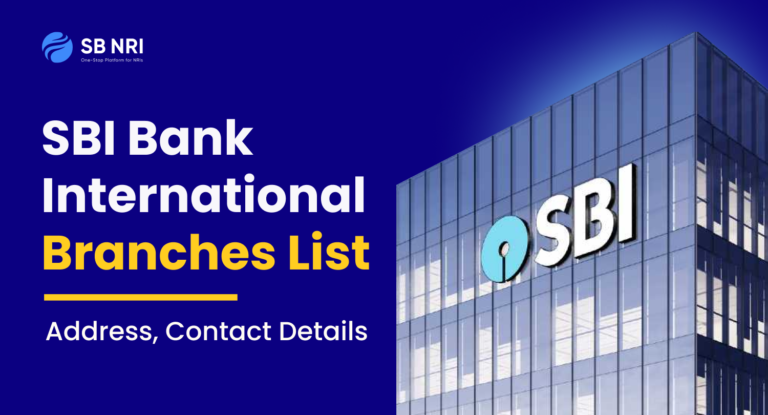 SBI Bank International Branches List: Address, Contact Details - SBNRI