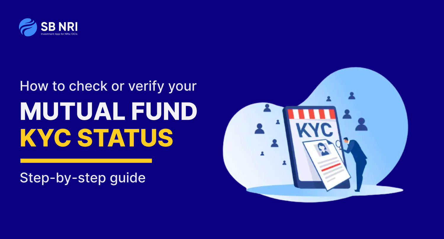 How to check or verify your Mutual Fund KYC Status: Step-by-Step Guide - SBNRI