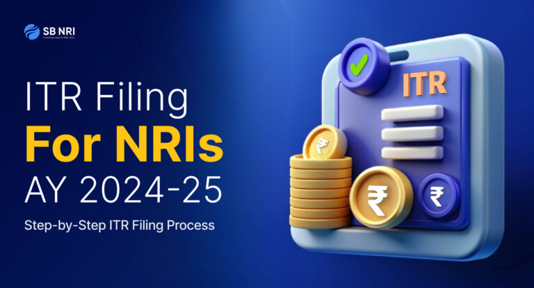 Itr Filing For Nris Ay 2024 25 Step By Step Itr Filing Process Sbnri