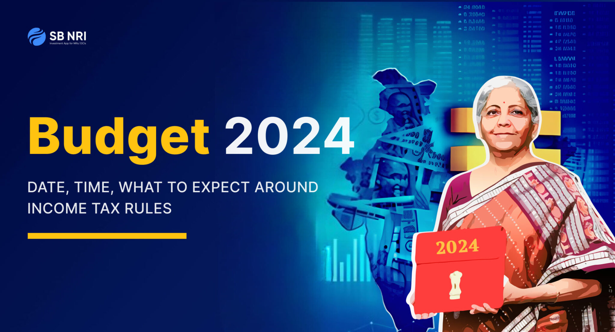 Budget 2024: Date, Time, What to Expect around Income Tax Rules - SBNRI