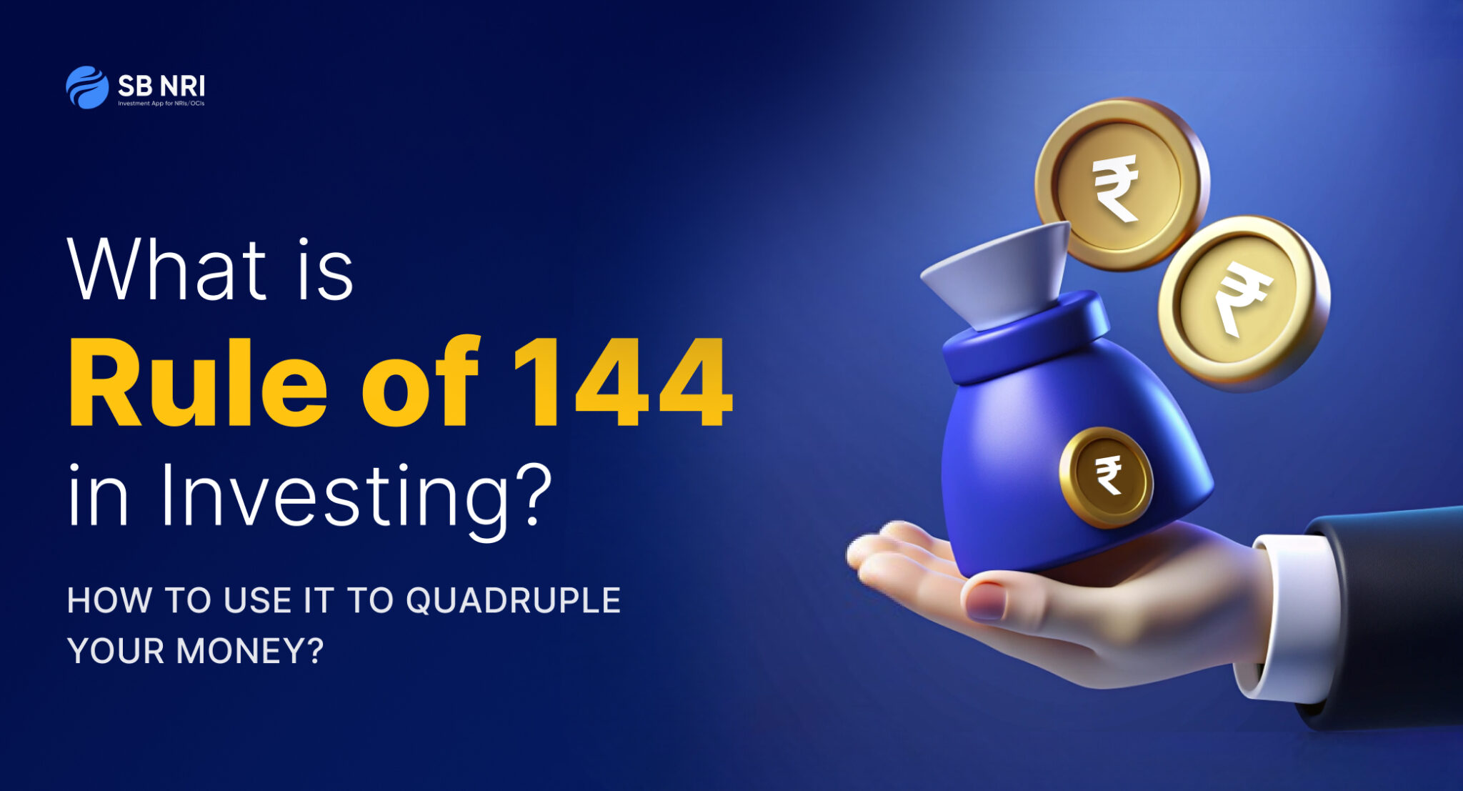 What is Rule of 144 in Investing? How to use it to Quadruple your Money ...