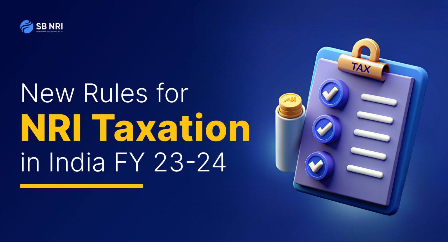 New Rules for NRI Taxation in India FY-2023-24 - SBNRI
