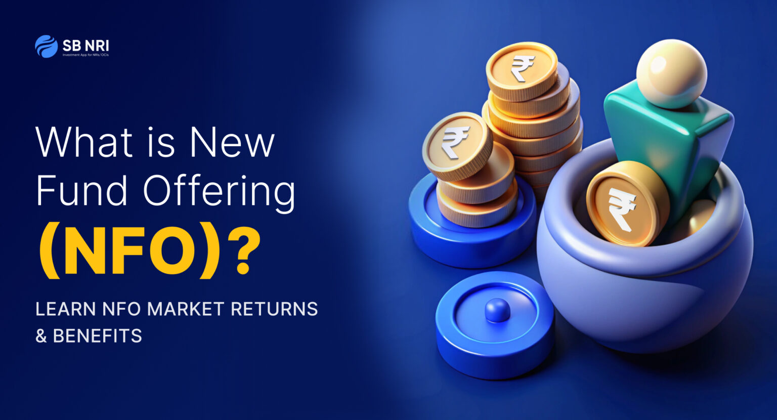What is New Fund Offering (NFO)? Learn NFO Market Returns & Benefits ...