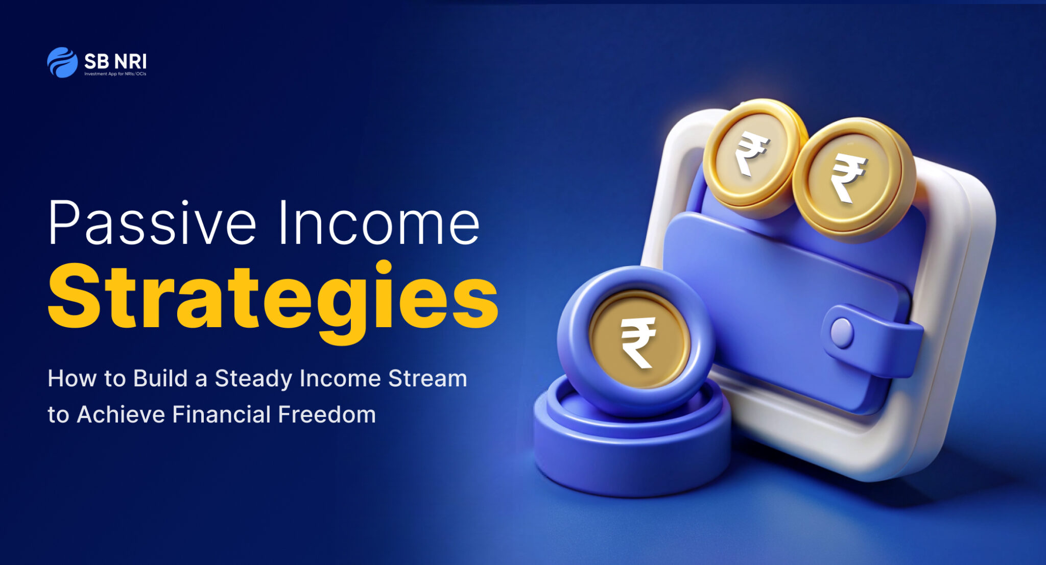 Passive Income Strategies: How to Build a Steady Income Stream to ...