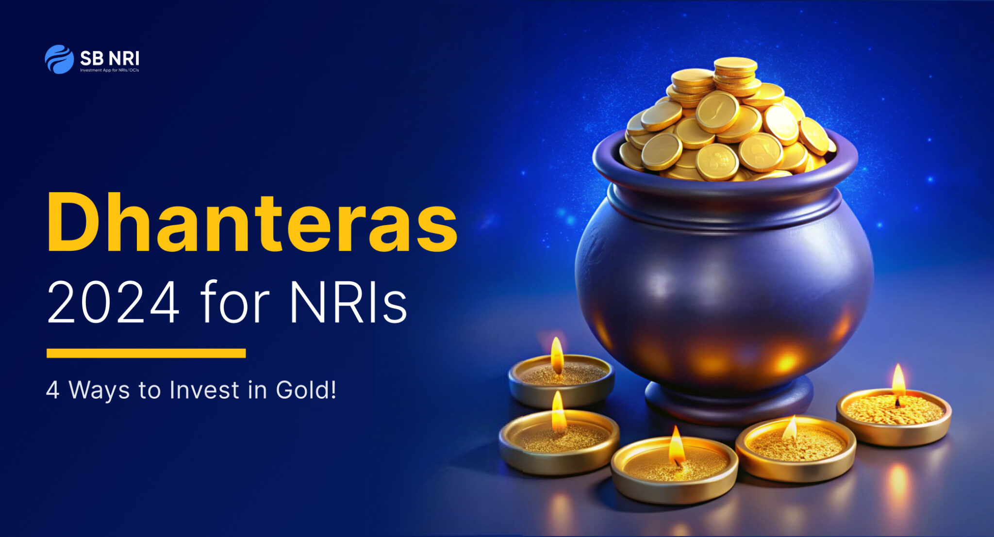 Dhanteras 2024 for NRIs: How to Buy Gold This Dhanteras? - SBNRI