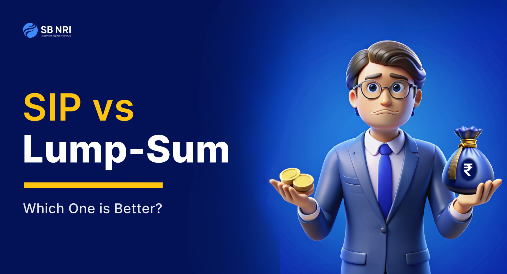 SIP vs Lump-Sum: Which Kind of Investment is Better? - SBNRI