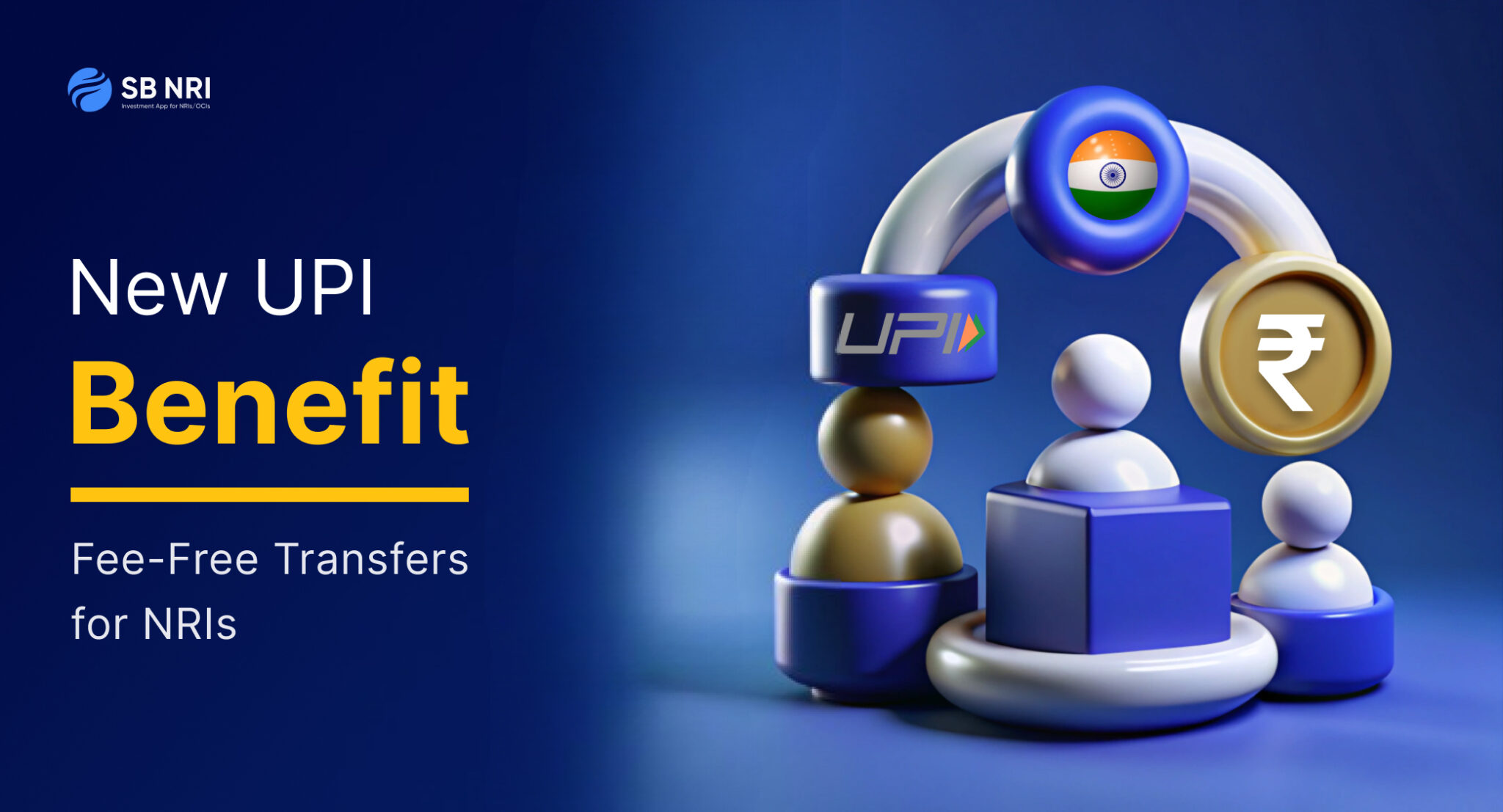 Fee-Free Transfers for NRIs with UPI! - SBNRI