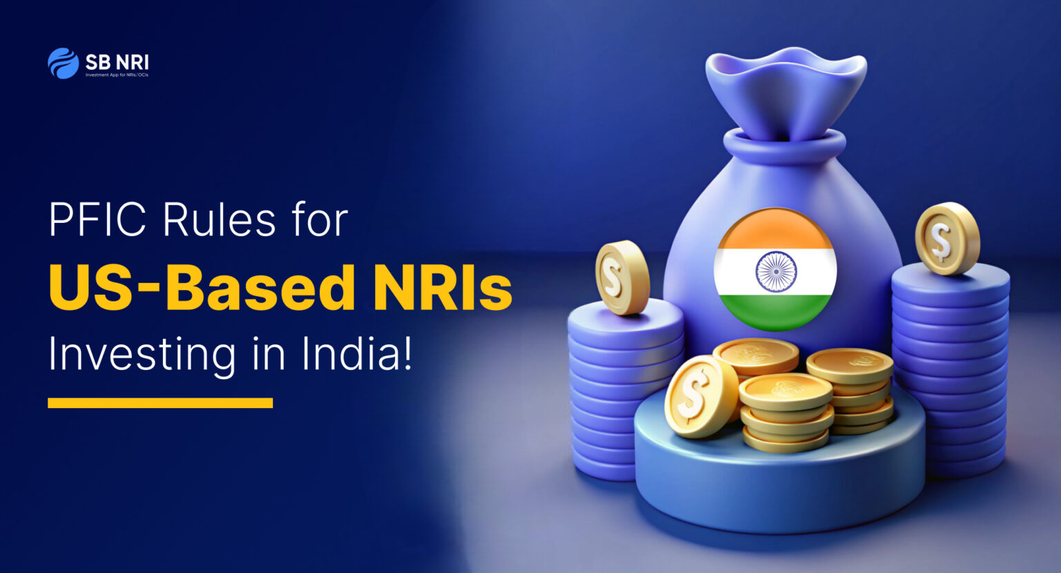 What NRI Investors in India Need to Know About PFIC? - SBNRI