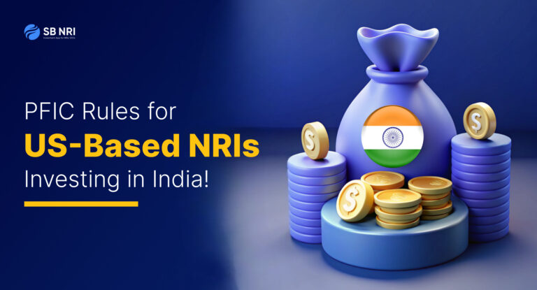 What NRI Investors in India Need to Know About PFIC? - SBNRI