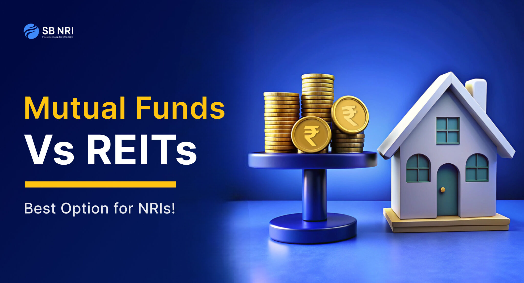 NRI Guide to Choosing Between REITs and Mutual Funds! - SBNRI