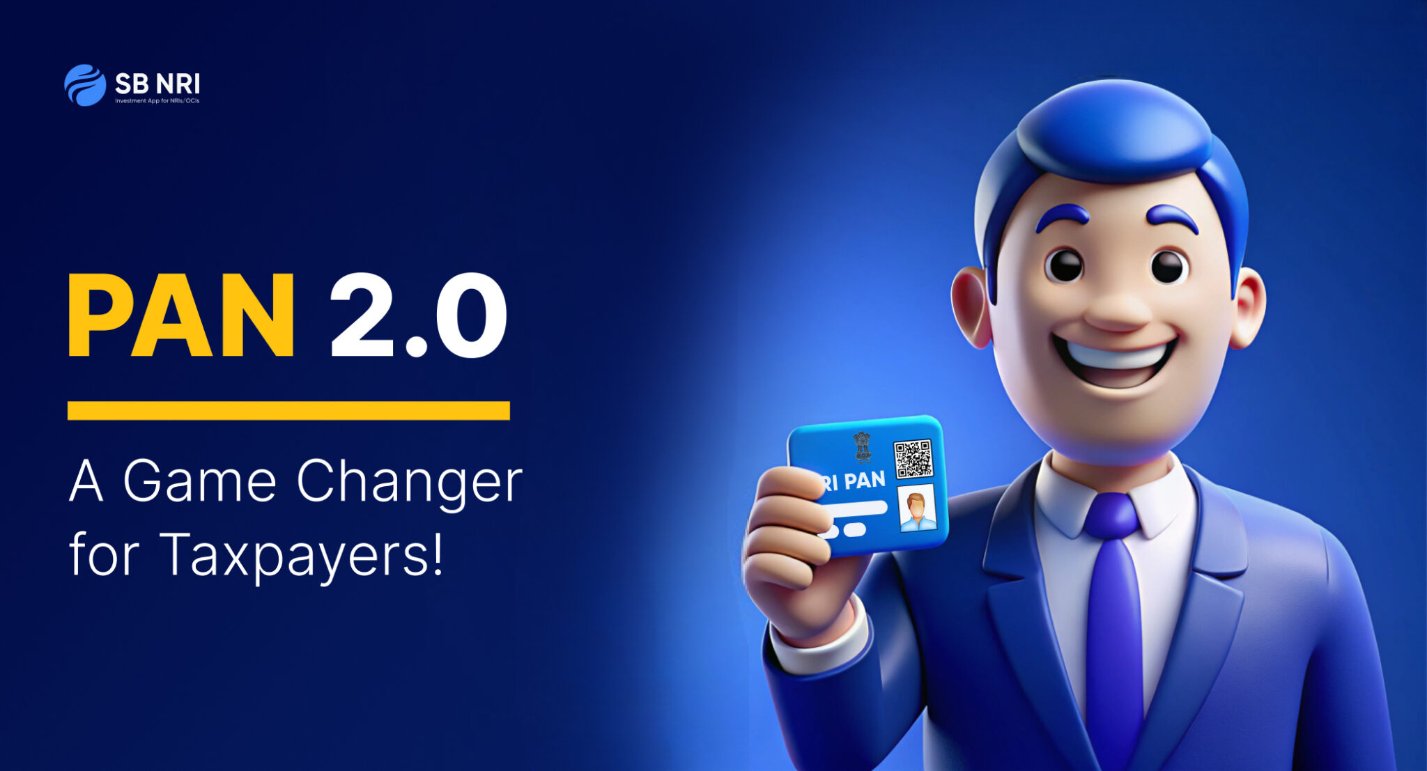 PAN 2.0: Key Features, Benefits, QR Code and How to Apply - SBNRI