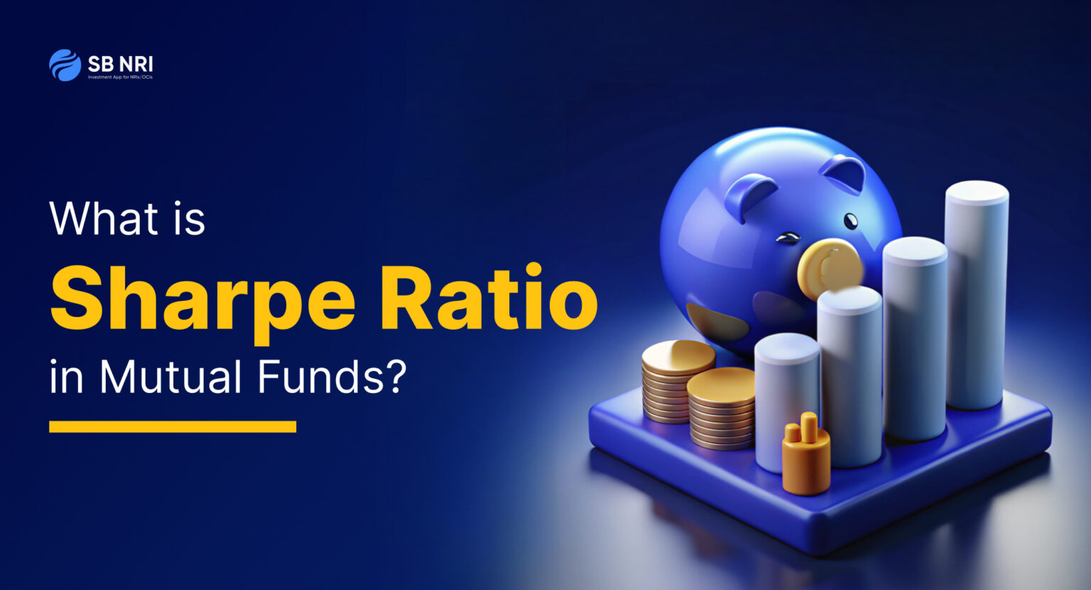 Invest Better in Mutual Funds With Sharpe Ratio! - SBNRI