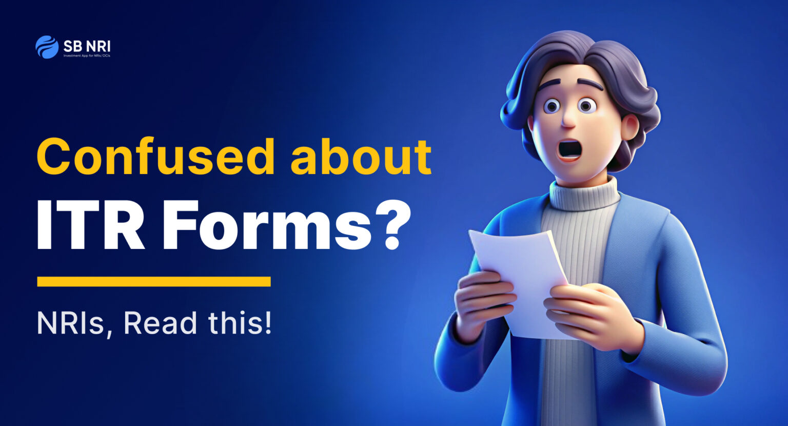 Which ITR Form Should NRIs File in India? Complete Guide