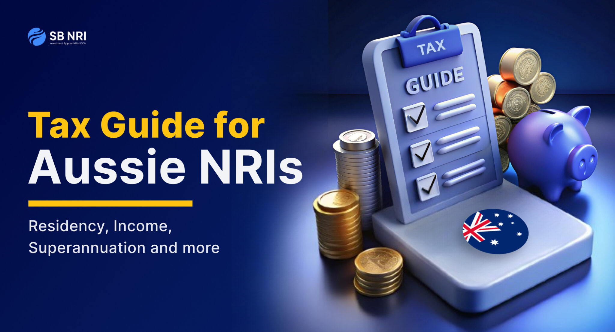 Australian Tax Guide for NRIs: Residency, Income Tax, and Capital Gains