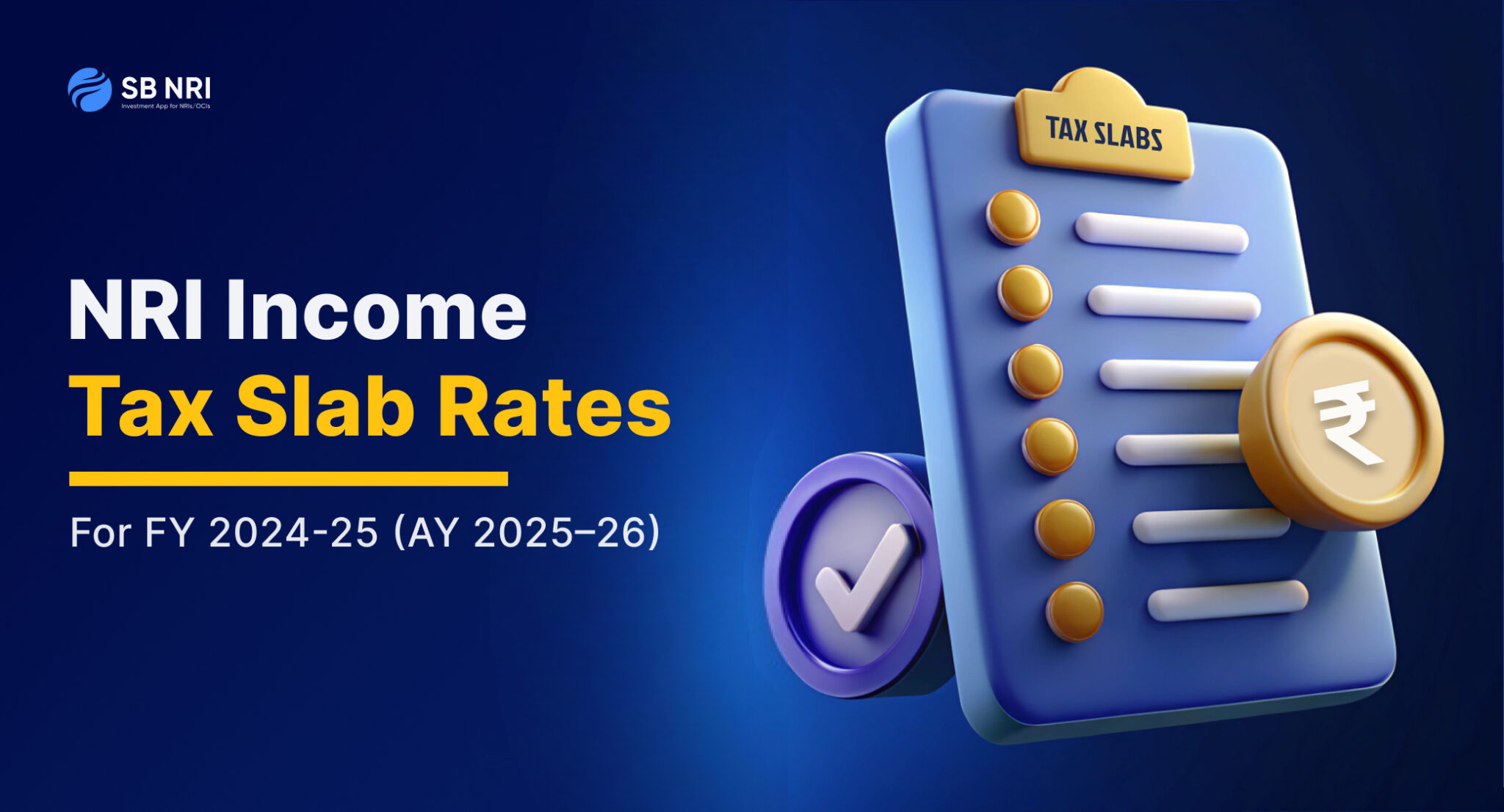 NRI Income Tax Slab Rates FY 2024-25 (AY 2025-26) | Old & New Regime