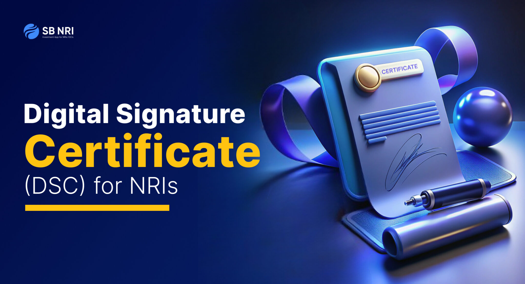 Digital Signature Certificate (DSC) for NRIs – Easy Guide for ITR Filing