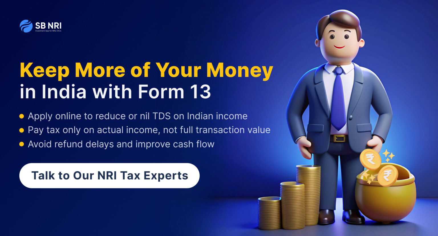 Form 13 for NRIs: How to Apply for Lower TDS in India - SBNRI