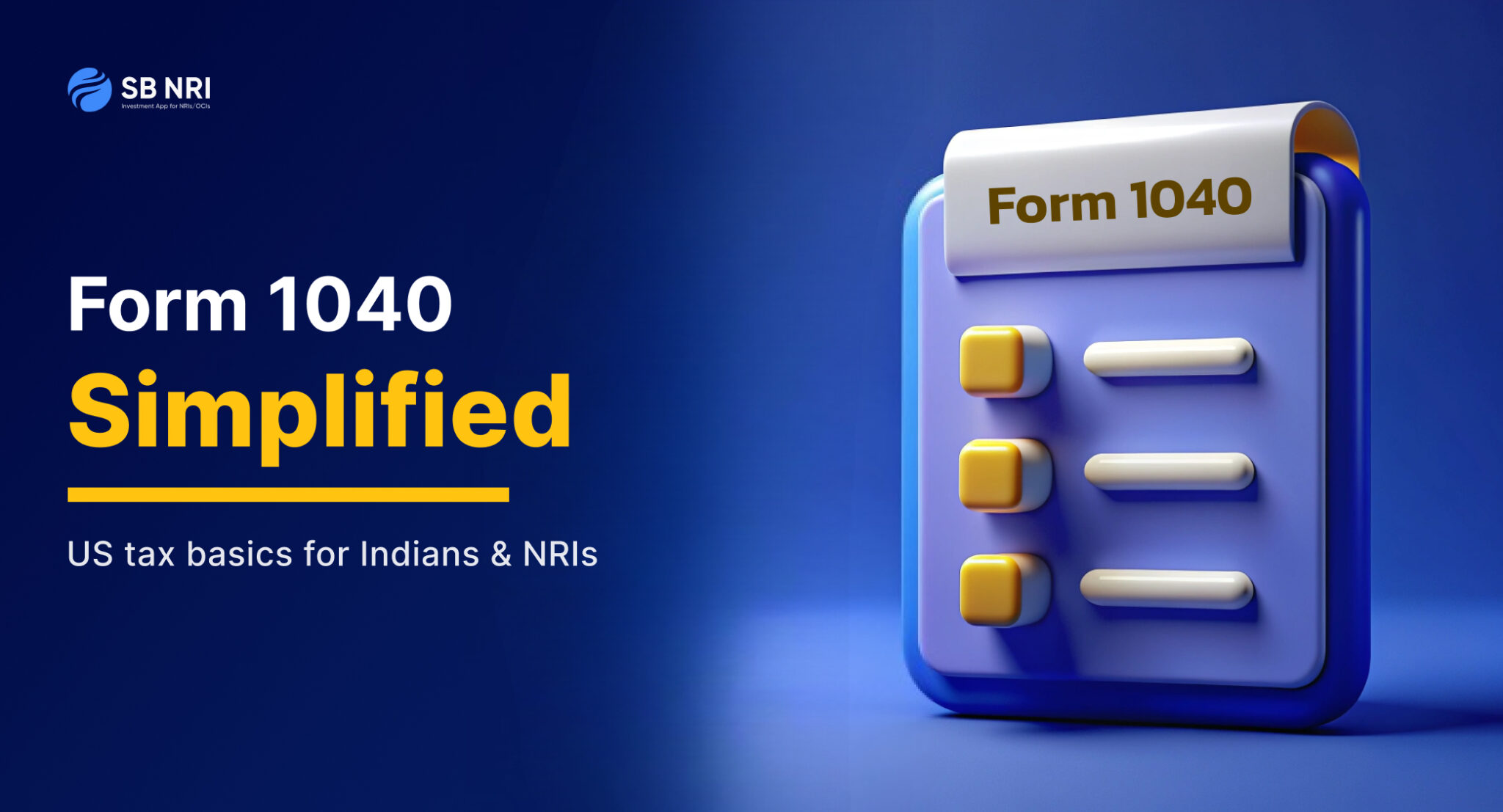 Form 1040 of IRS: Explained for Indians & NRIs in USA